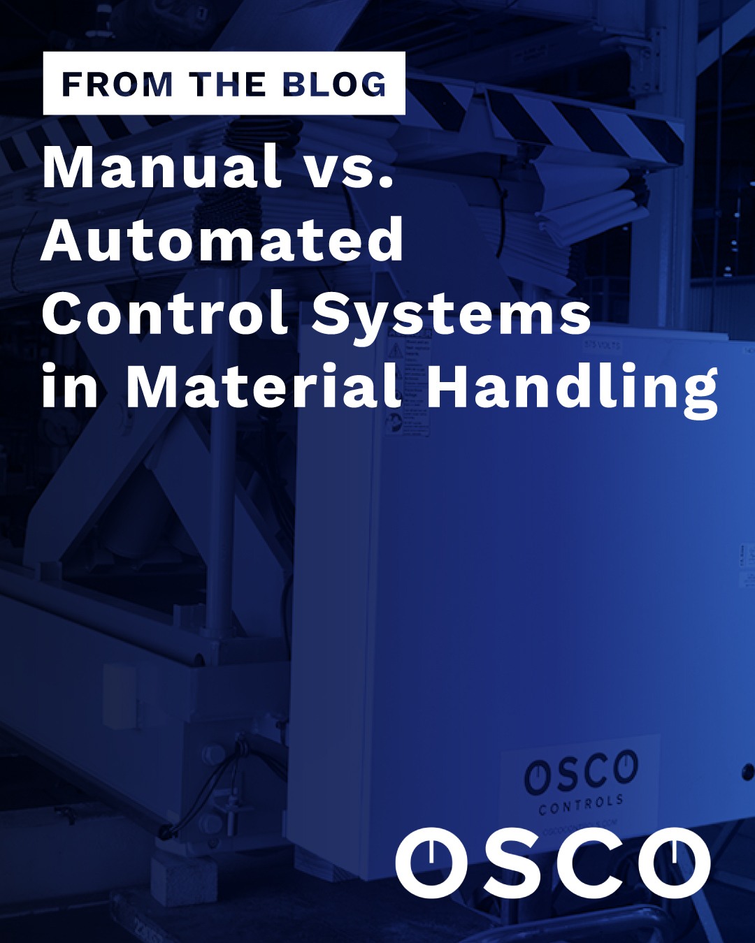 Manual vs. Automated Control Systems in Material Handling | OSCO Controls